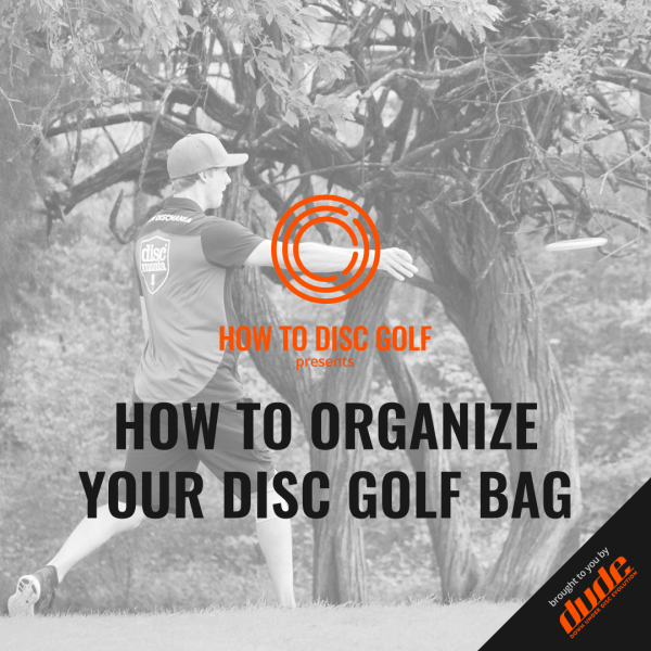 How to organize your Disc Golf Bag | Disc Golf Apparel and Accessories